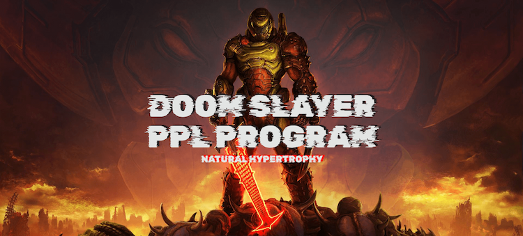 Doom Slayer PPL Program | Boostcamp App